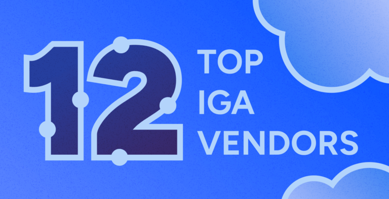 12 Top IGA Software Vendors [2025 Guide] - Veza