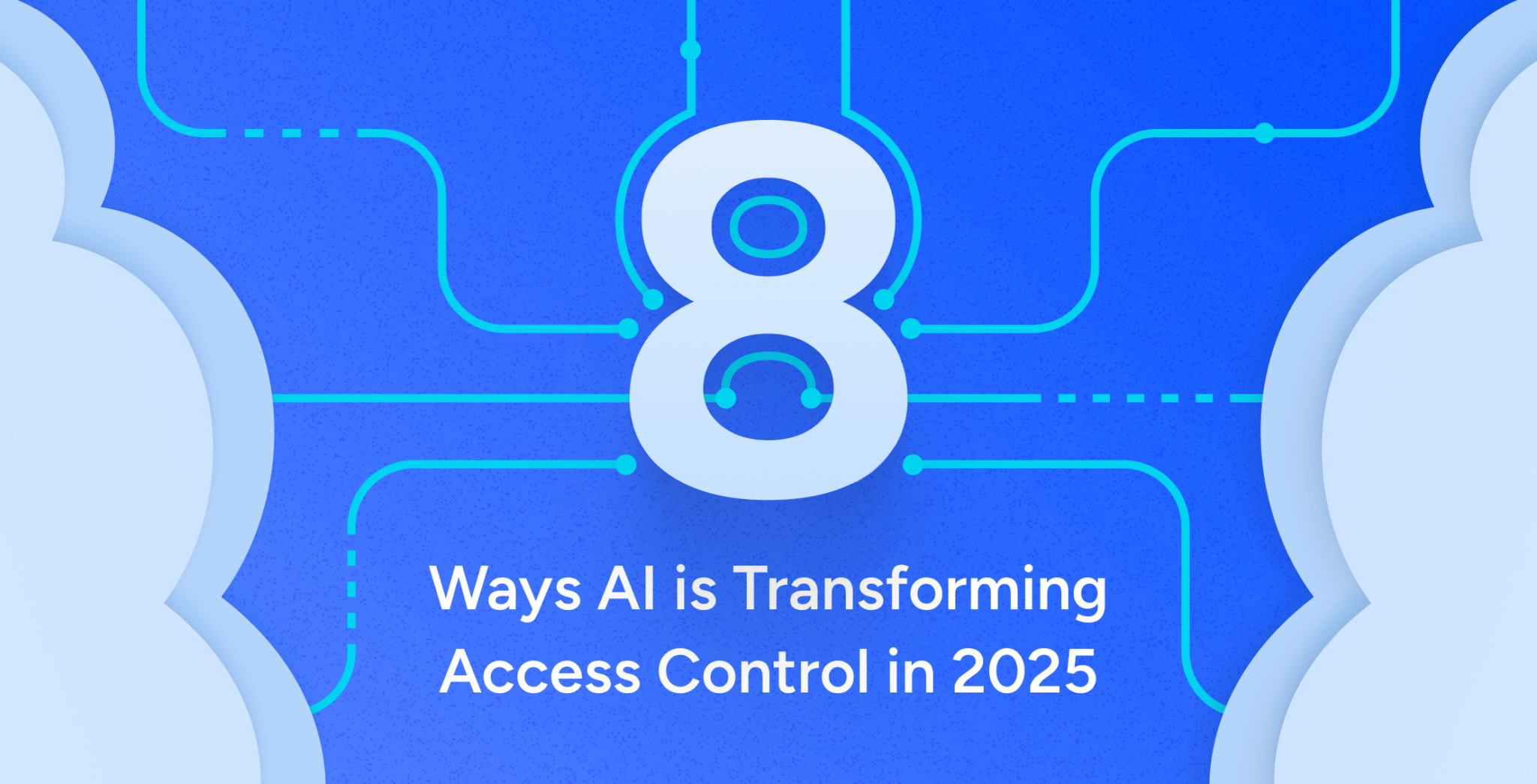 8 Ways AI is Transforming Access Control in 2025 - Veza
